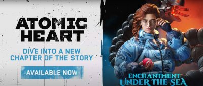Atomic Heart : le troisième DLC Enchantment Under the Sea lancé en vidéo - GAMERGEN.COM