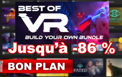 BON PLAN PC VR : constituez votre bundle de jeux parmi 26 propositions ...